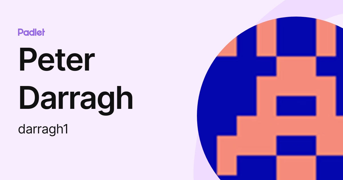 Peter Darragh (darragh1) profile | Padlet