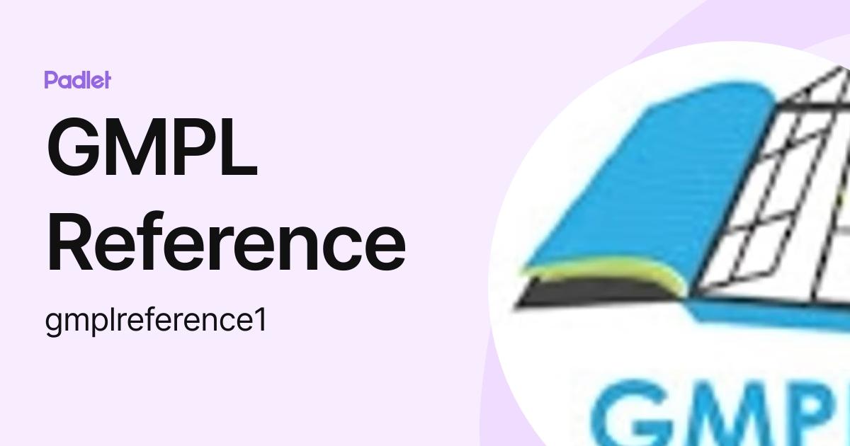 GMPL Reference (gmplreference1) profile | Padlet