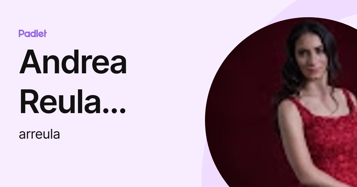 Andrea Reula Aparicio (arreula) profile | Padlet