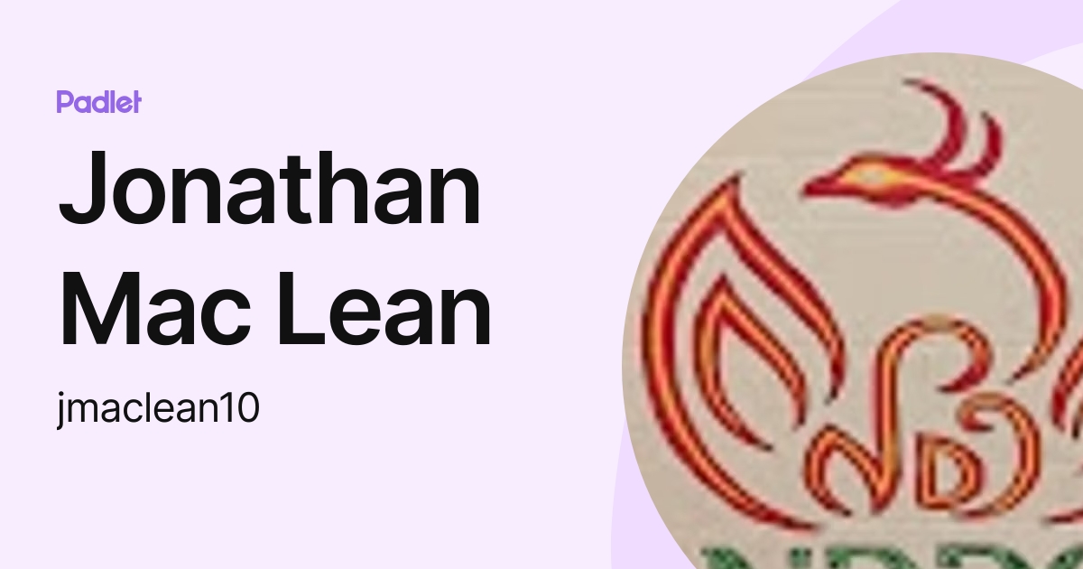 Jonathan Mac Lean (jmaclean10) profile | Padlet