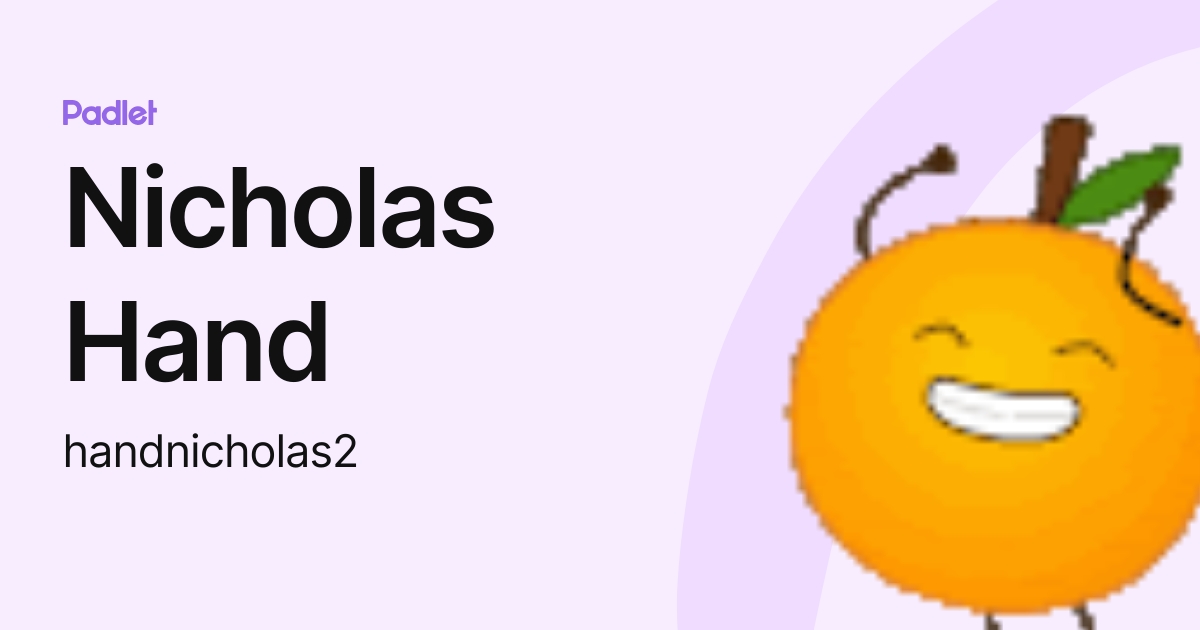 Nicholas Hand (handnicholas1) profile | Padlet