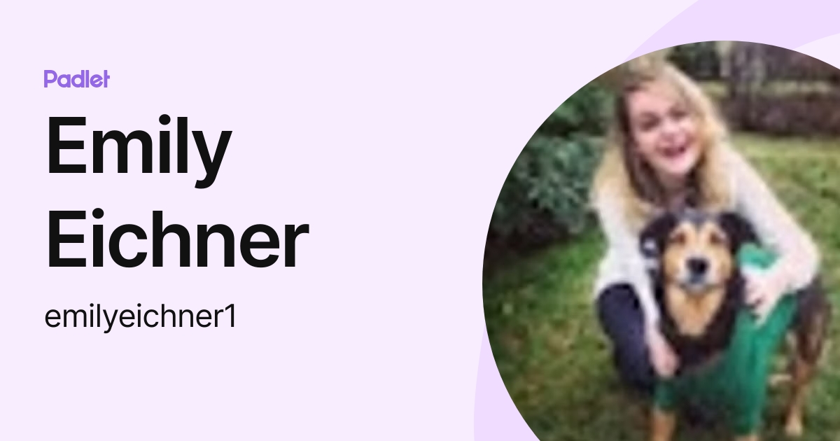 Emily Eichner (emilyeichner1) profile | Padlet