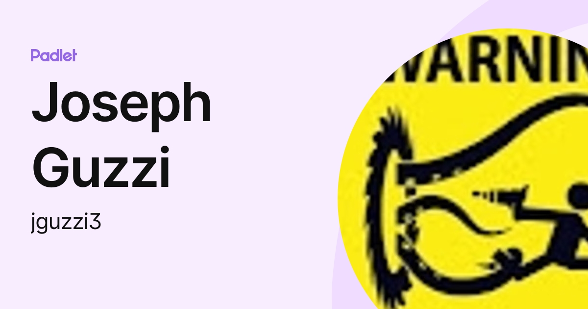 Joseph Guzzi (jguzzi3) profile | Padlet