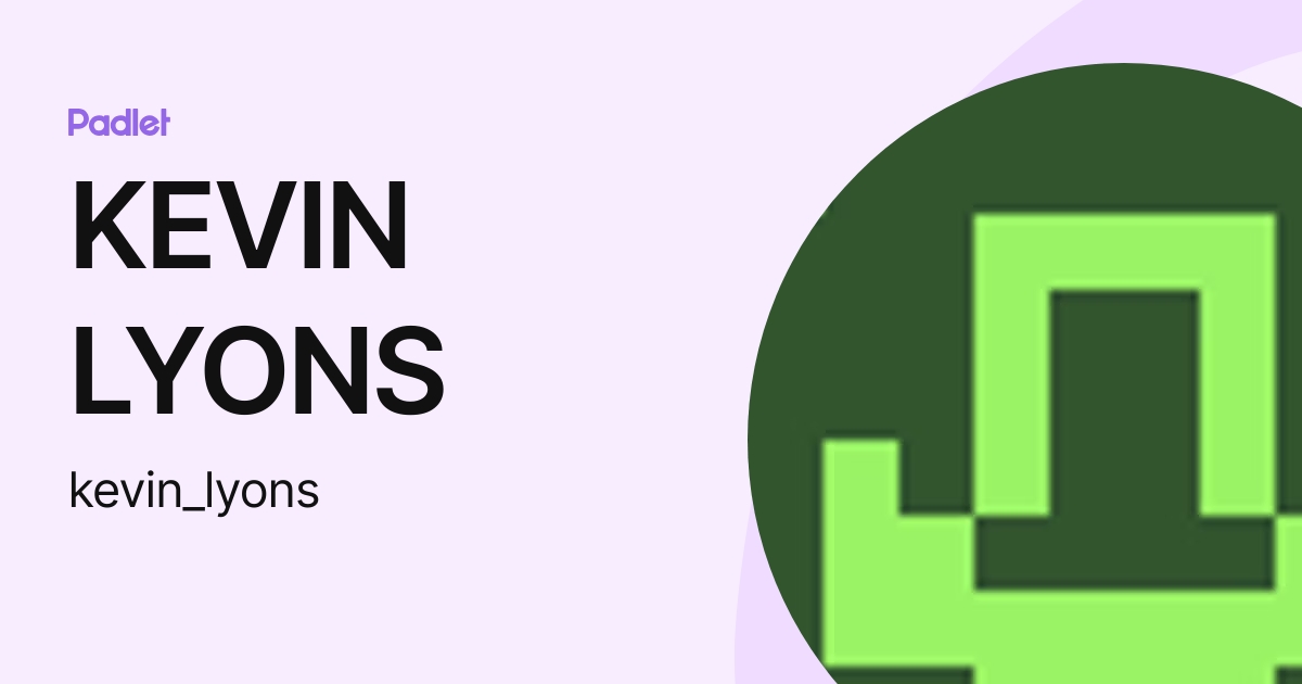 KEVIN LYONS (kevin_lyons) profile | Padlet