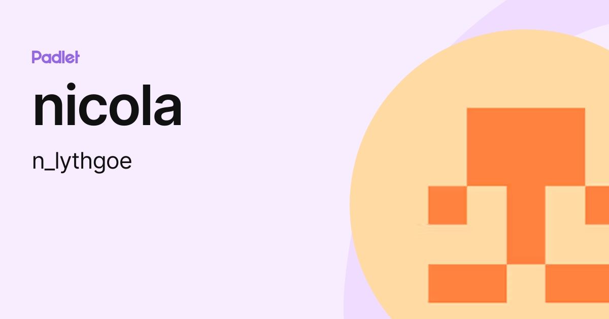 nicola (n_lythgoe) profile | Padlet