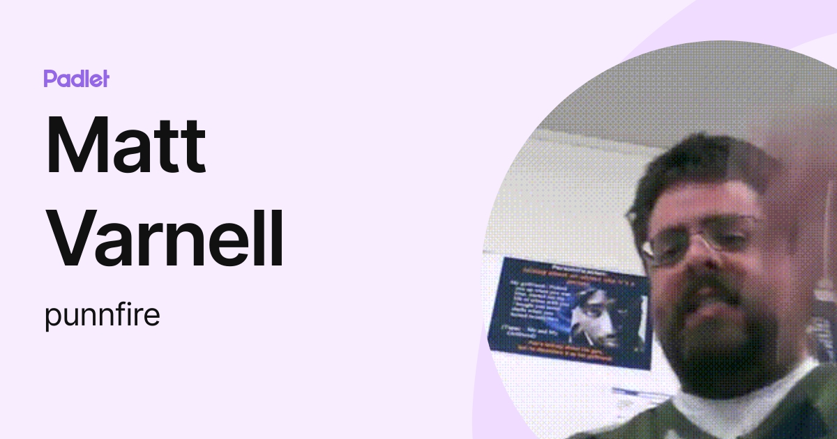Matt Varnell (punnfire) profile | Padlet