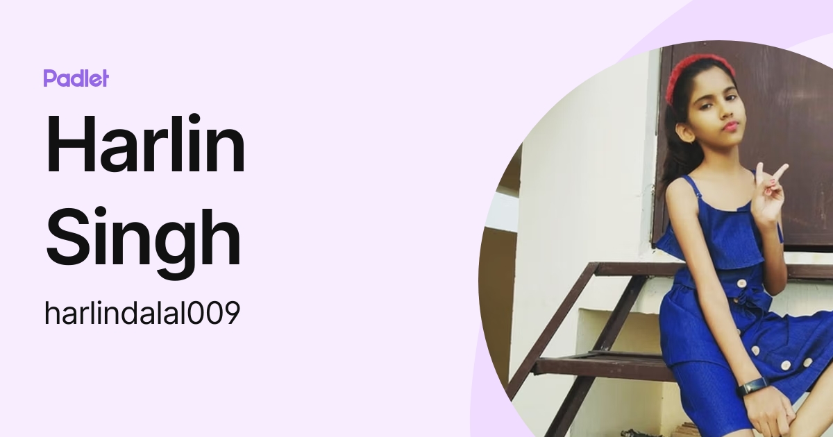 Harlin Singh (harlindalal009) profile | Padlet