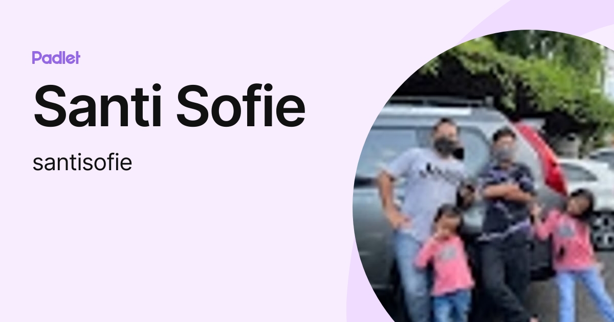 Santi Sofie (santisofie) profile | Padlet