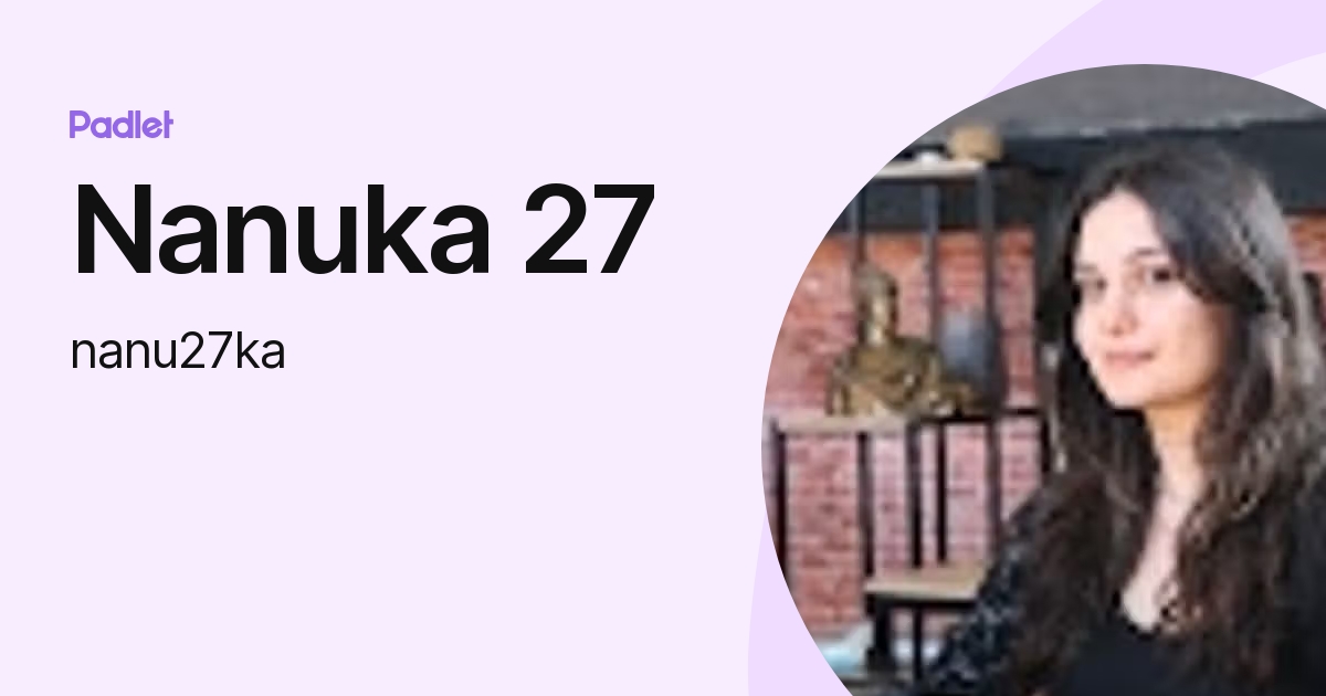 Nanuka 27 (nanu27ka) profile | Padlet