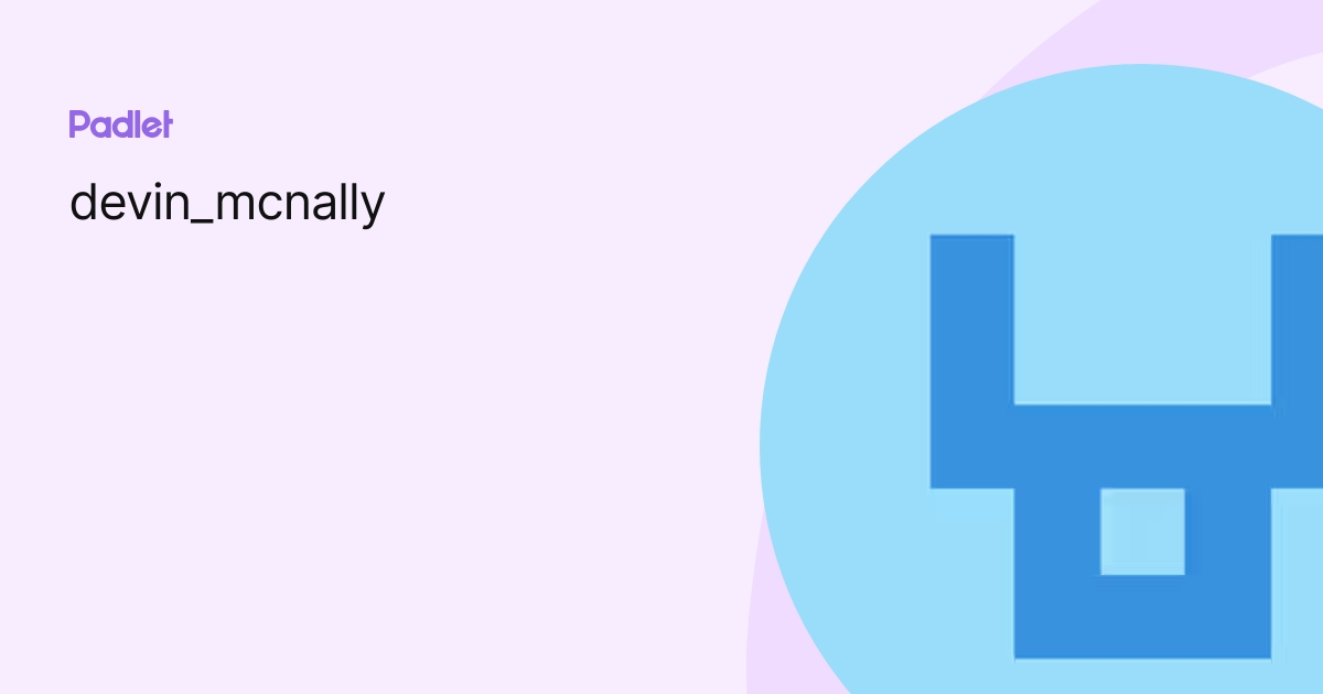 devin_mcnally profile | Padlet