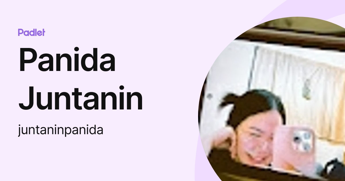 Panida Juntanin (juntaninpanida) profile | Padlet