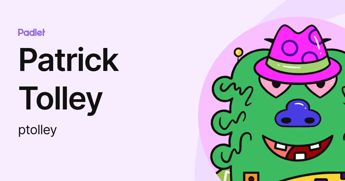 Patrick Tolley (ptolley) profile | Padlet