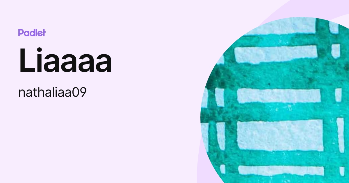 Liaaaa (nathaliaa09) profile | Padlet