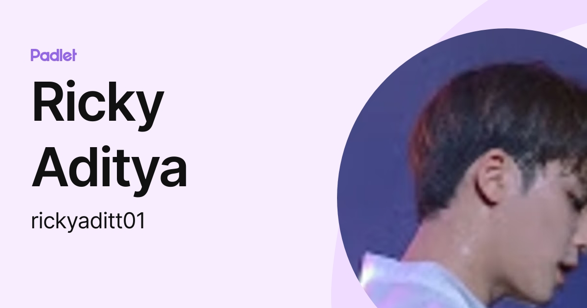 Ricky Aditya (rickyaditt01) profile | Padlet