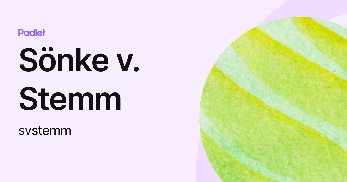 Sönke v. Stemm (svstemm) profile | Padlet