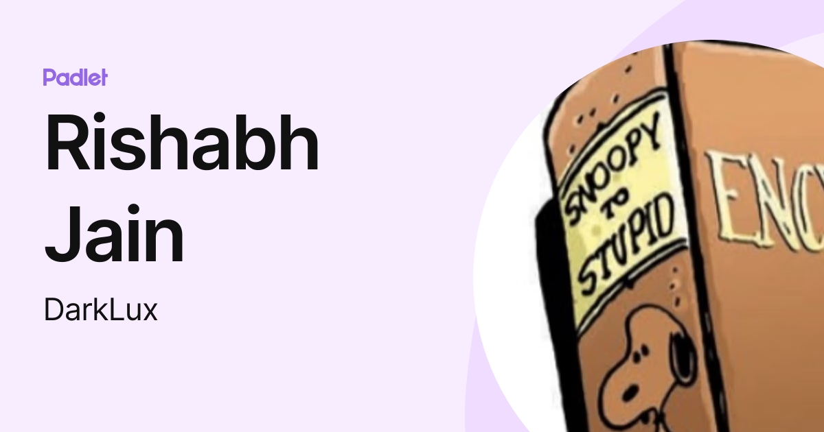 Rishabh Jain (DarkLux) profile | Padlet
