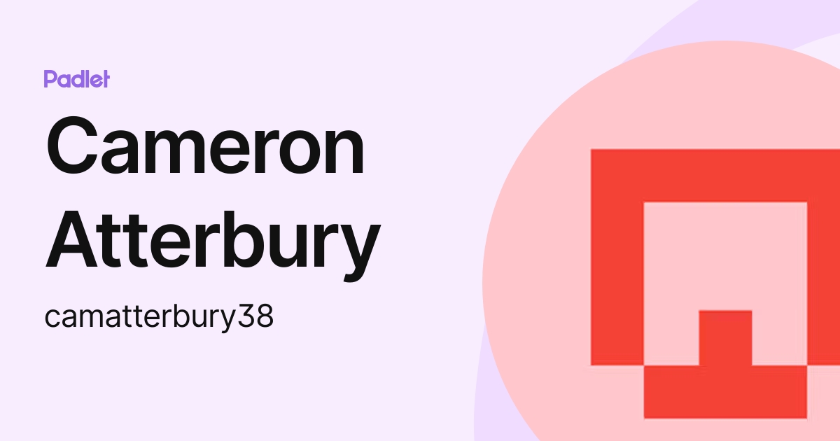 Cameron Atterbury (camatterbury38) profile | Padlet
