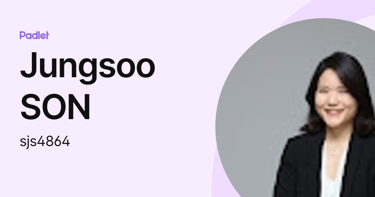 Jungsoo SON (sjs4864) profile | Padlet