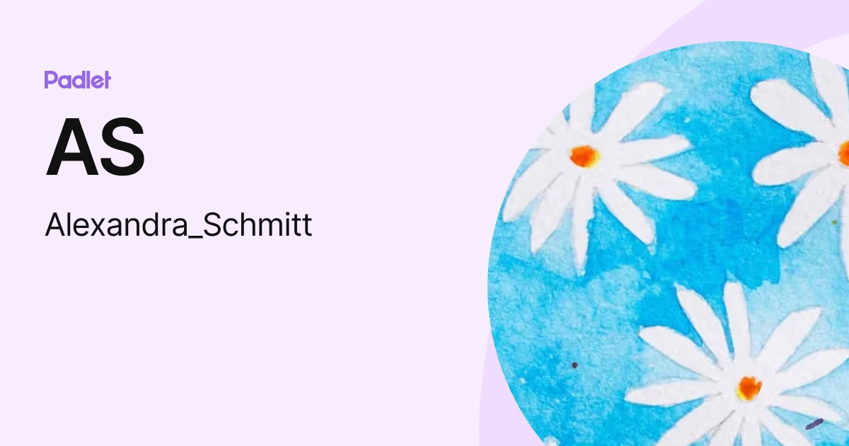 AS (Alexandra_Schmitt) profile | Padlet