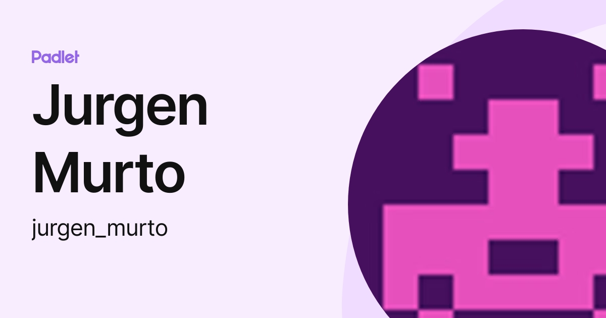 Jurgen Murto (jurgen_murto) profile | Padlet