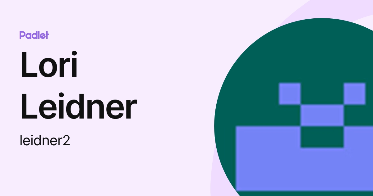 Lori Leidner (leidner2) profile | Padlet