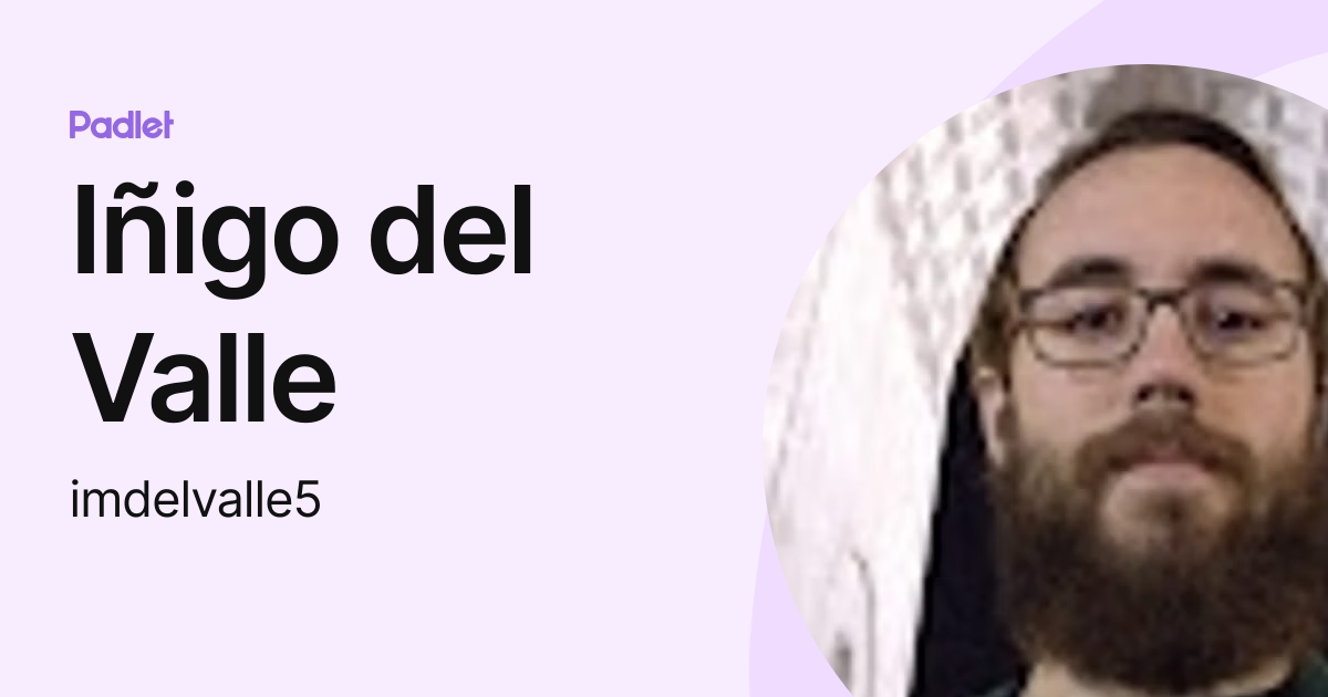 Iñigo del Valle (imdelvalle5) profile | Padlet