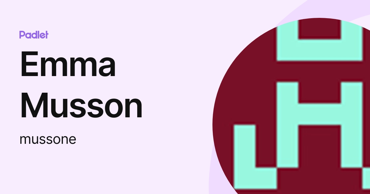 Emma Musson (mussone) profile | Padlet