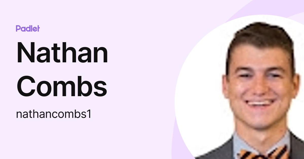 Nathan Combs (nathancombs1) profile | Padlet