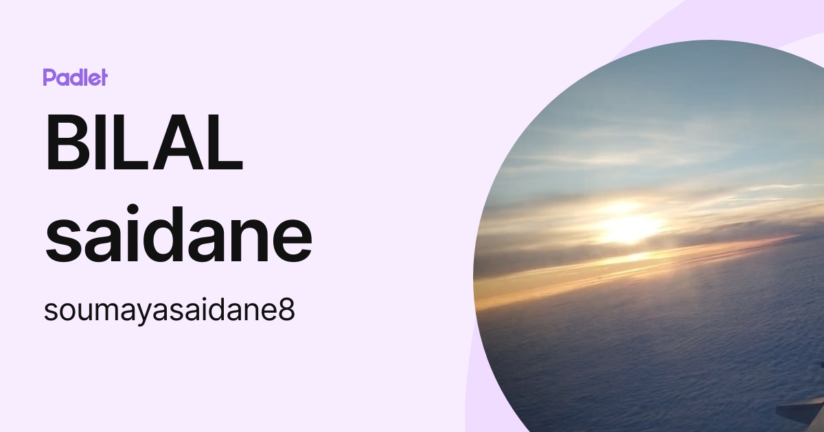 BILAL saidane (soumayasaidane8) profile | Padlet