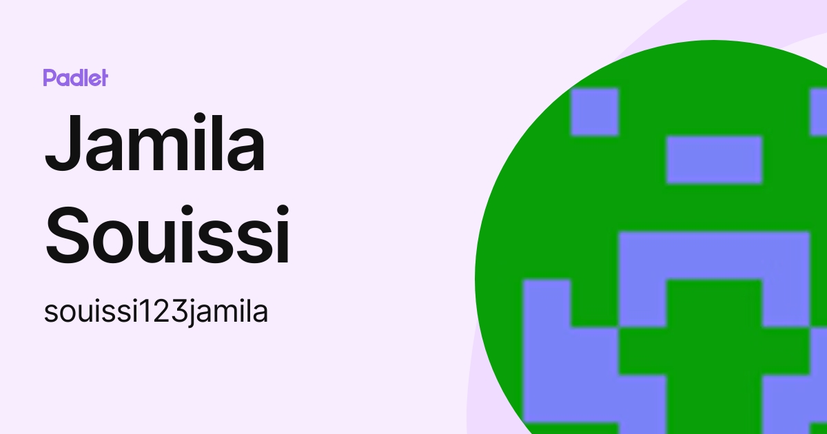 Jamila Souissi (souissi123jamila) profile | Padlet