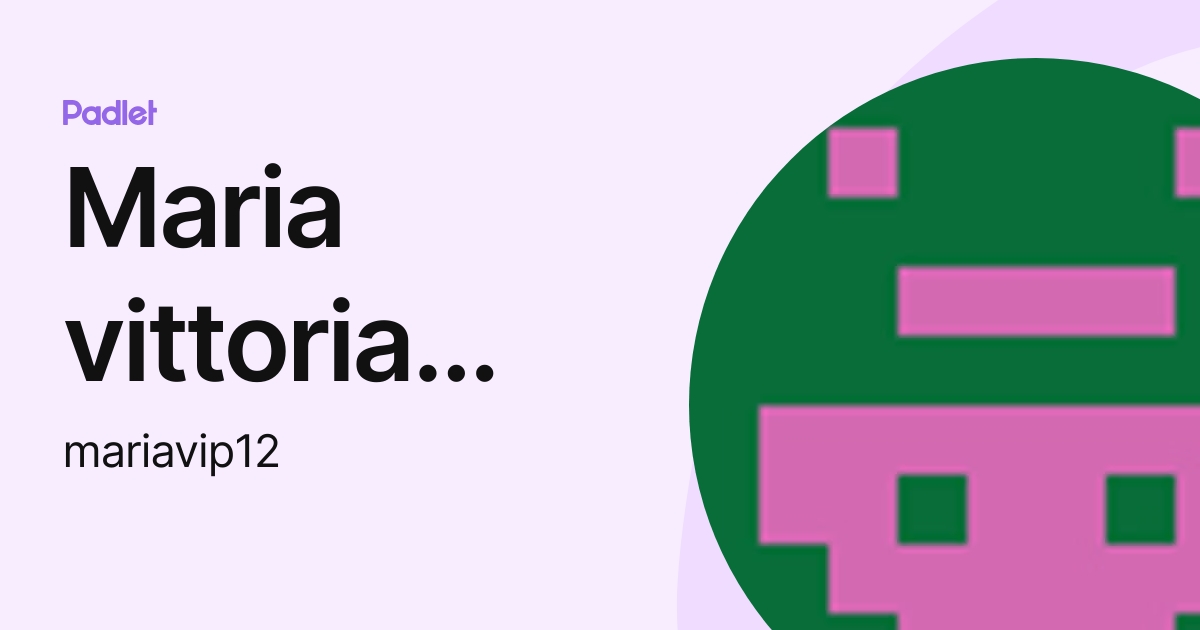 Maria vittoria Picco (mariavip12) profile | Padlet