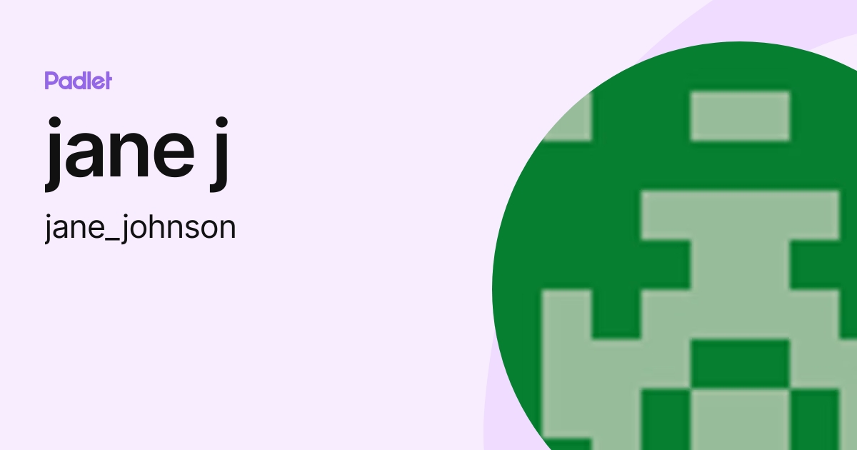 jane j (jane_johnson) profile | Padlet