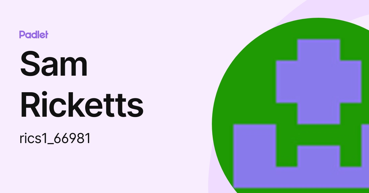 Sam Ricketts (rics1_66981) profile | Padlet