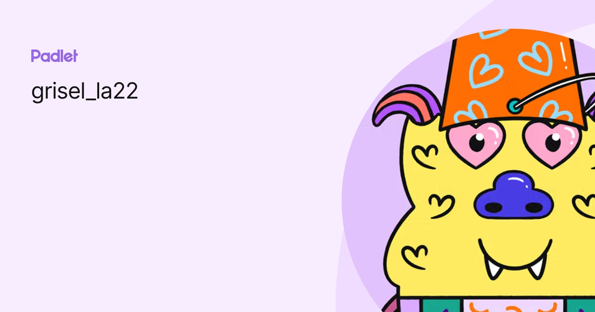 grisel_la22 profile | Padlet