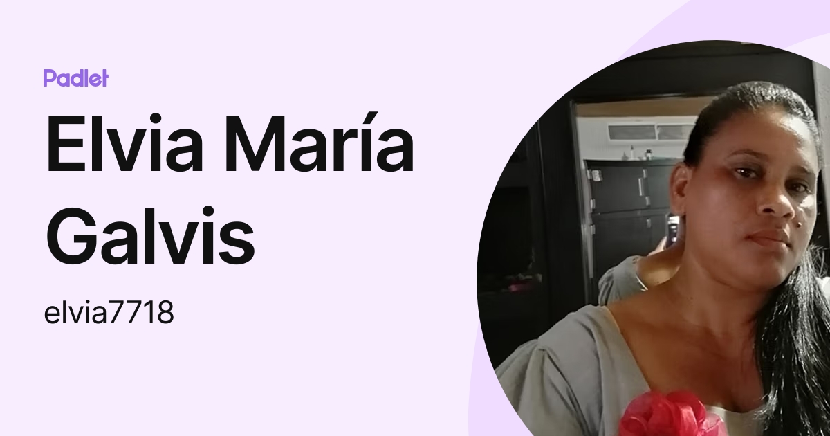 Elvia María Galvis (elvia7718) profile | Padlet