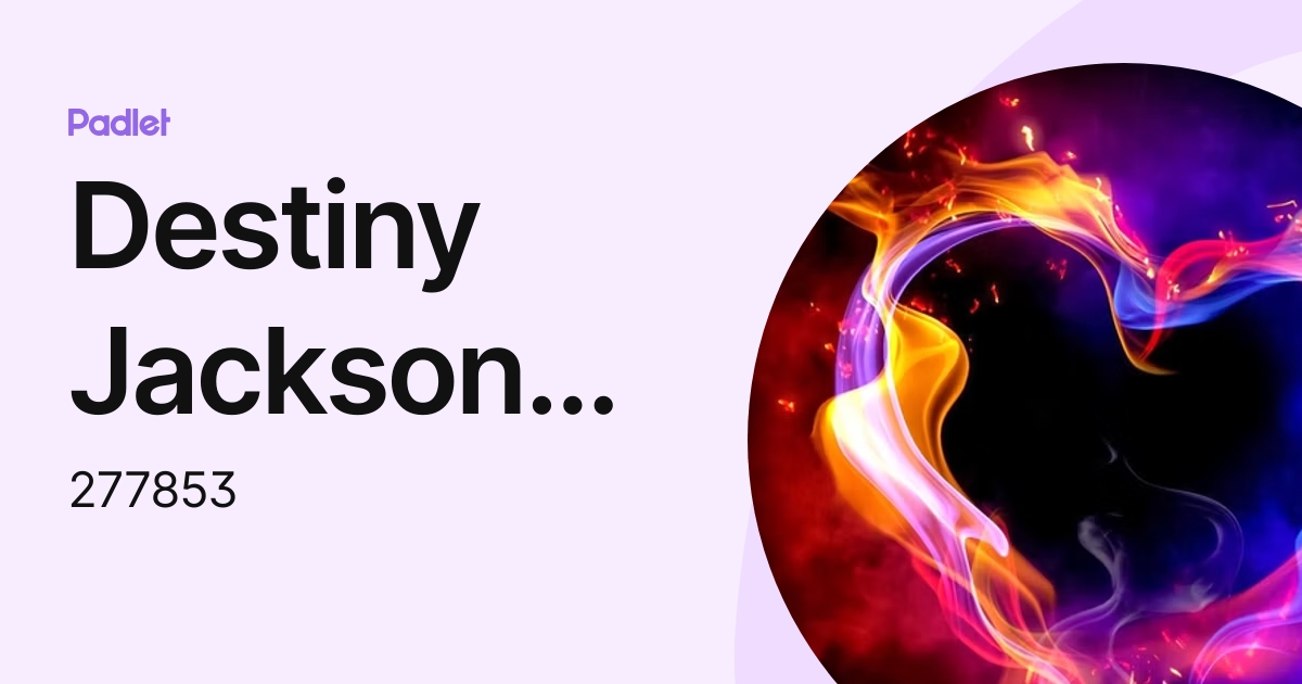 Destiny Jackson (277853) (277853) profile | Padlet