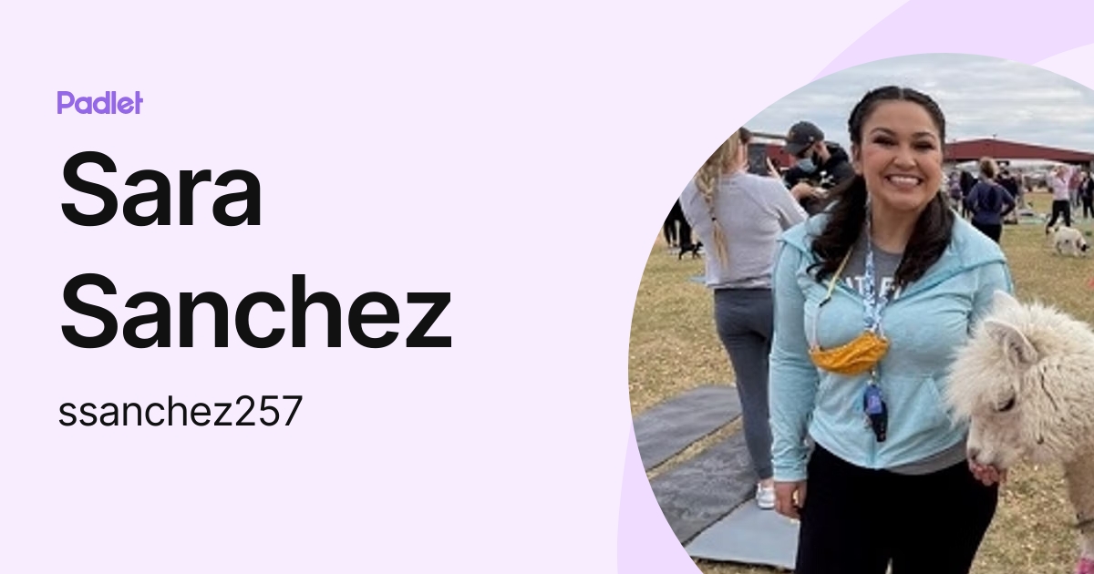 Sara Sanchez (ssanchez257) profile | Padlet