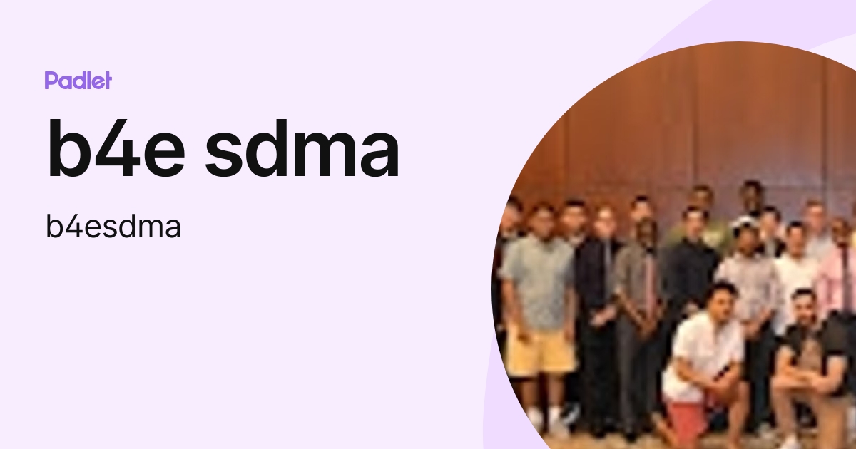 b4e sdma (b4esdma) profile | Padlet