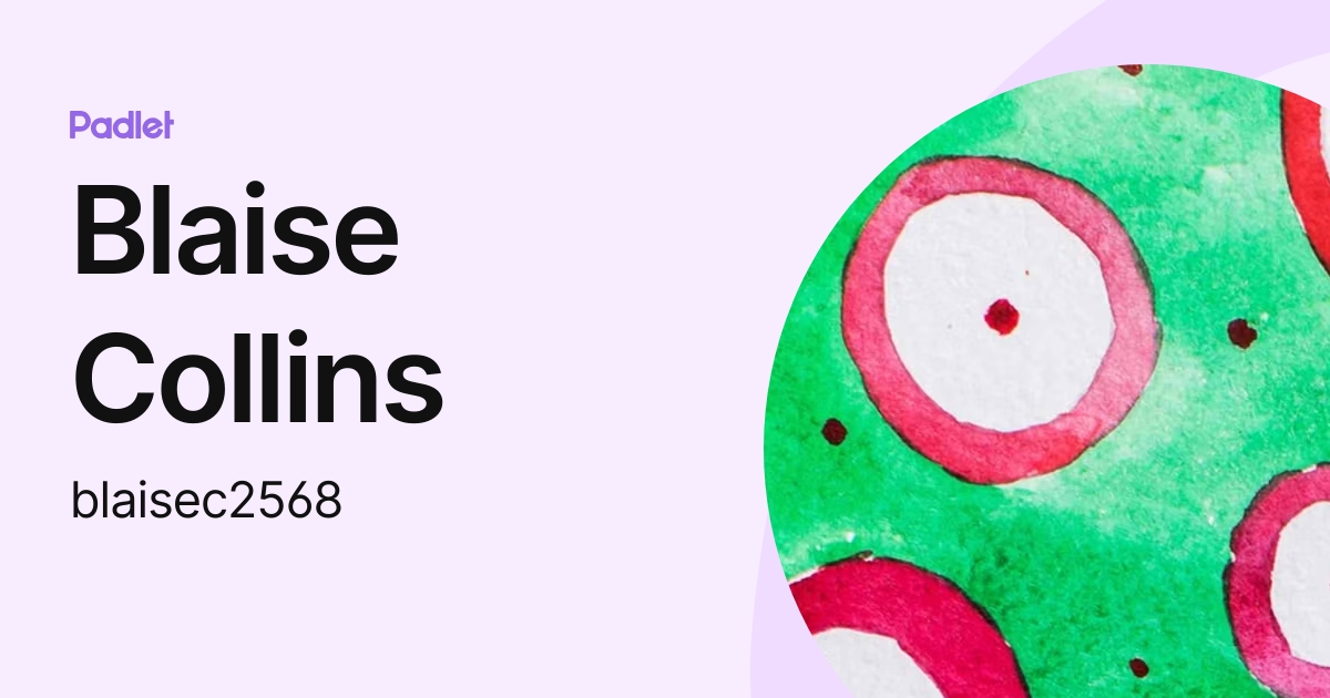 Blaise Collins (blaisec2568) profile | Padlet