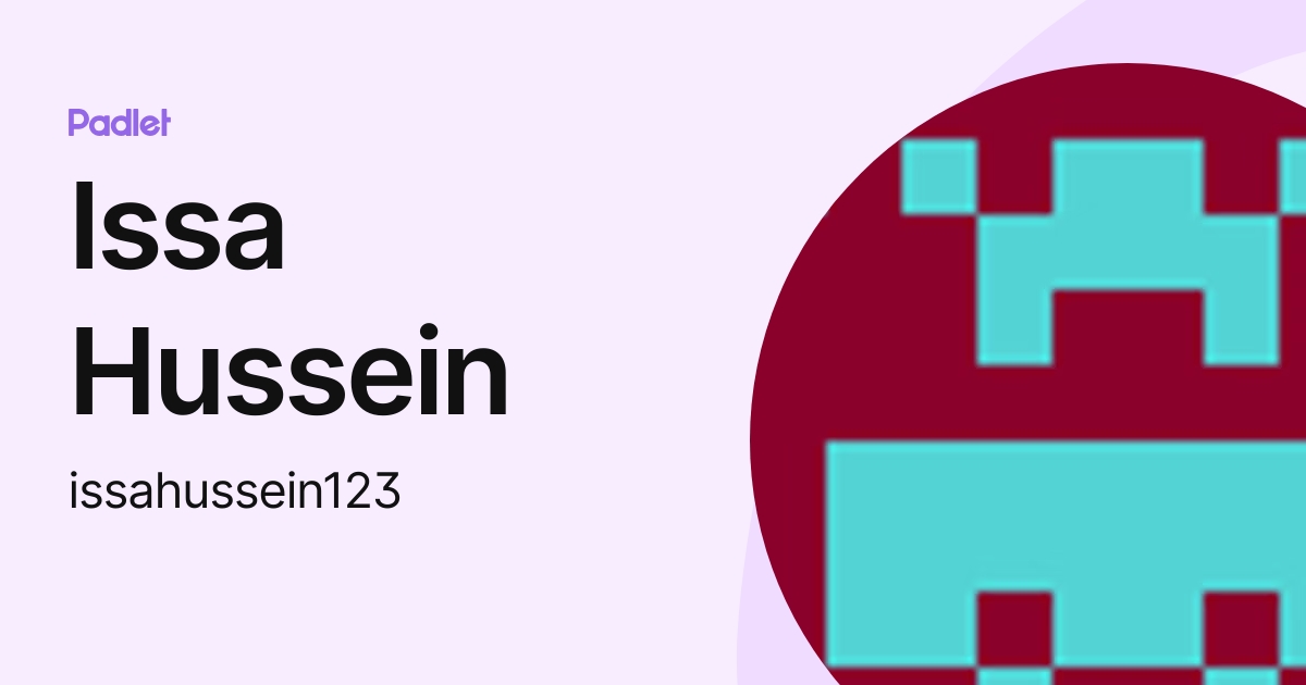Issa Hussein (issahussein123) profile | Padlet