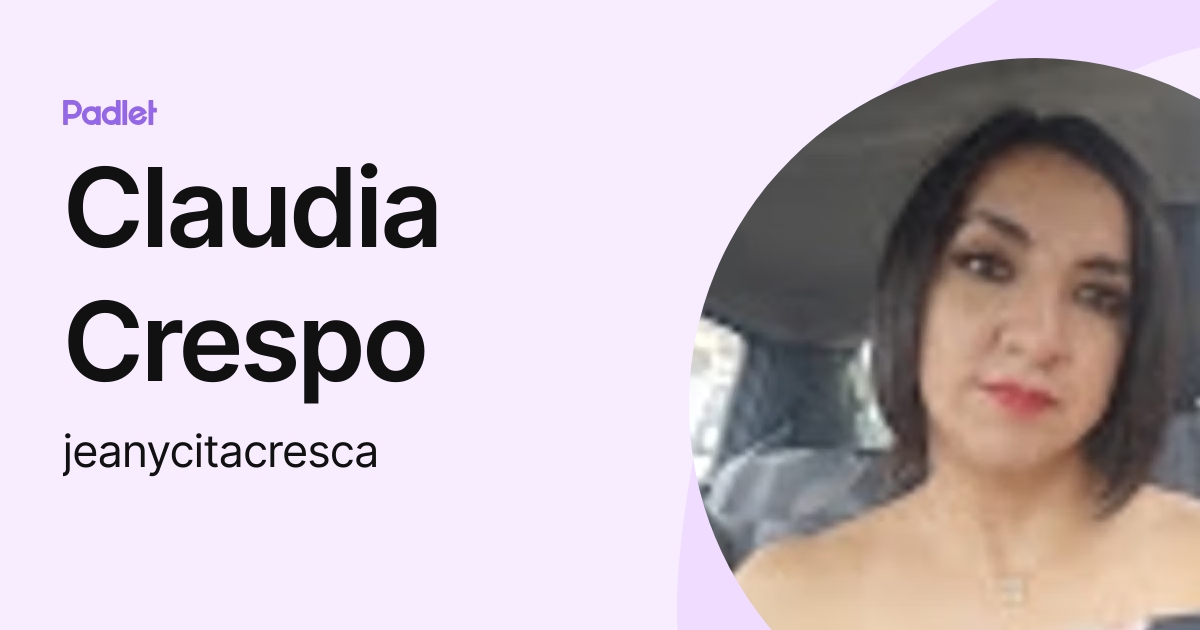 Claudia Crespo (jeanycitacresca) profile | Padlet