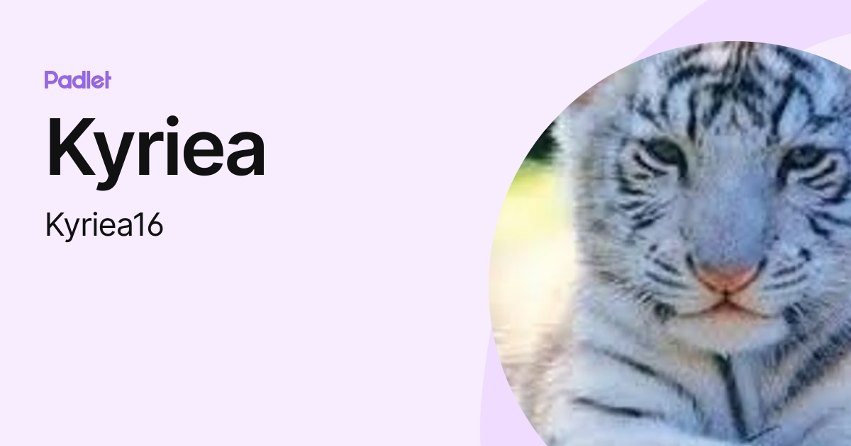 Kyriea (Kyriea16) profile | Padlet