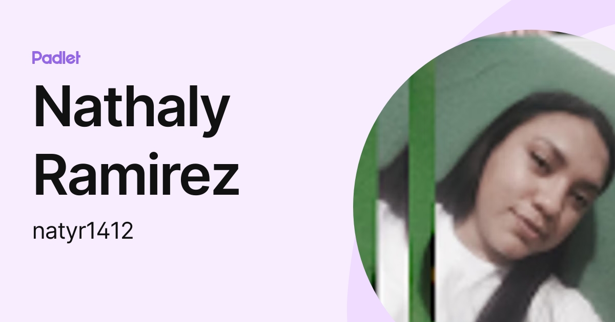 Nathaly Ramirez (natyr1412) profile | Padlet