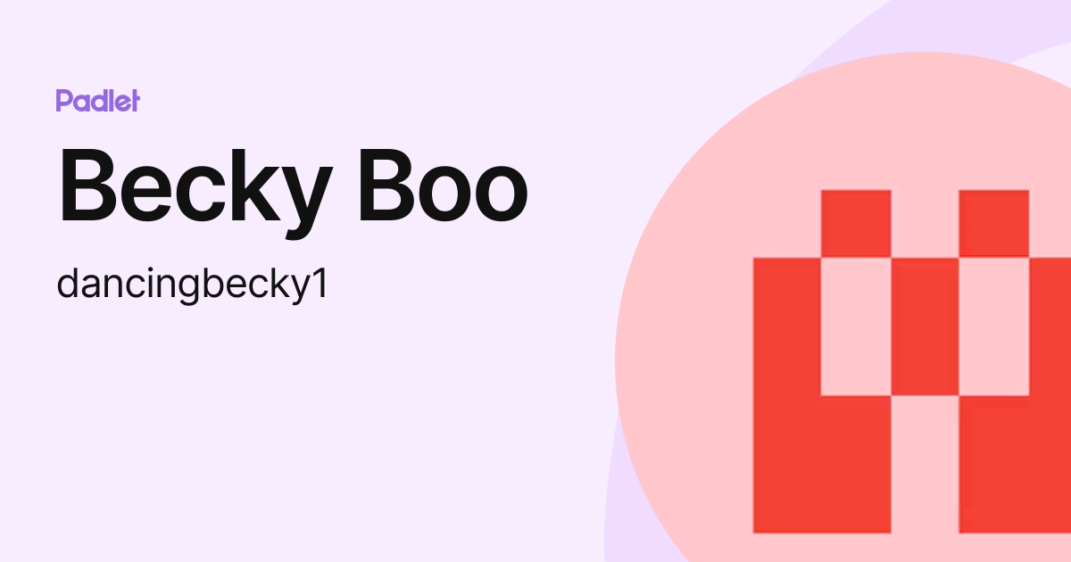 Becky Boo (dancingbecky1) profile | Padlet