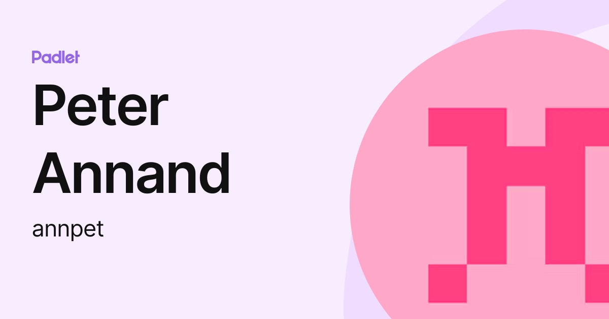 Peter Annand (annpet) profile | Padlet