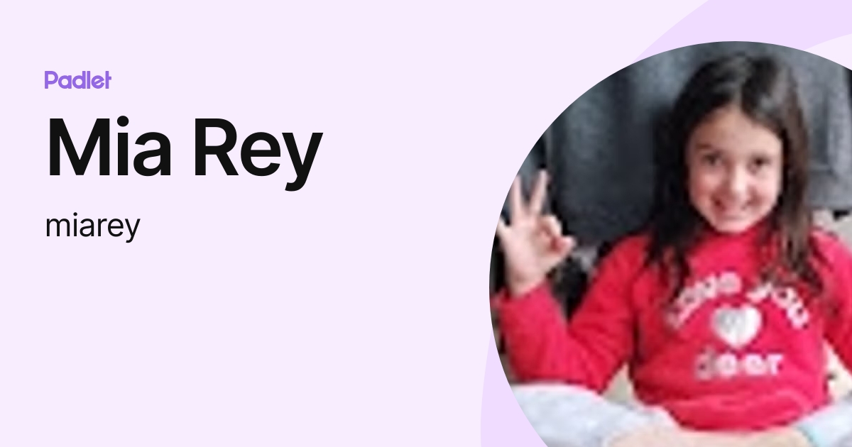 Mia Rey (miarey) profile | Padlet