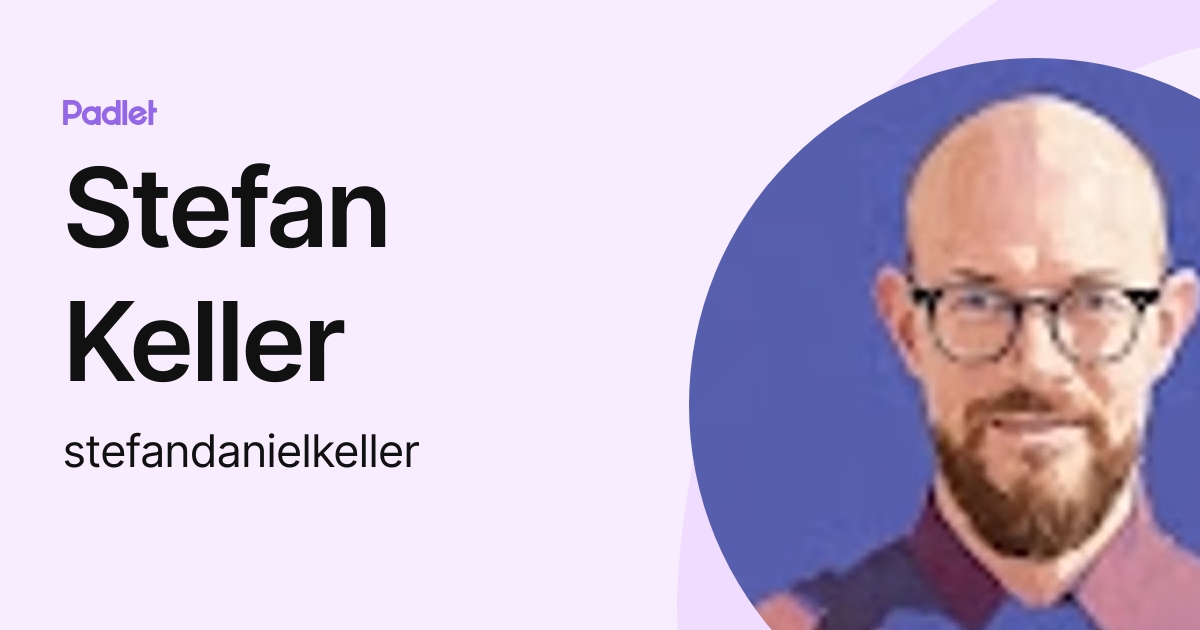 Stefan Keller (stefandanielkeller) profile | Padlet