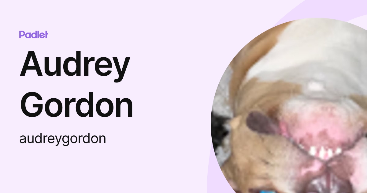 Audrey Gordon (audreygordon) profile | Padlet