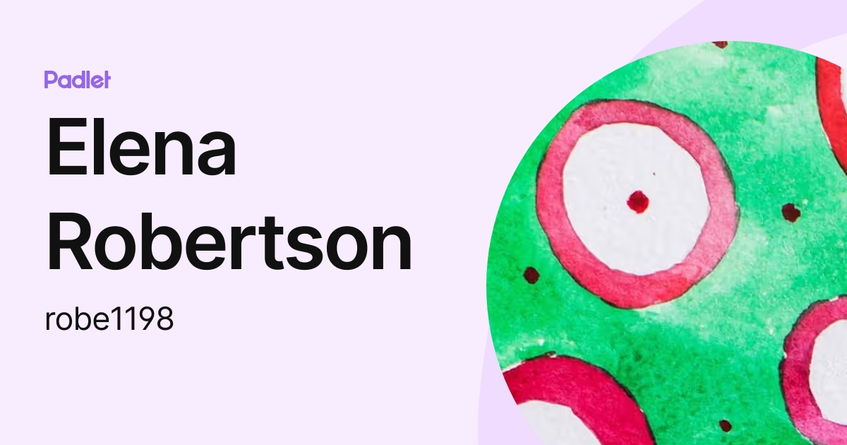 Elena Robertson (robe1198) profile | Padlet