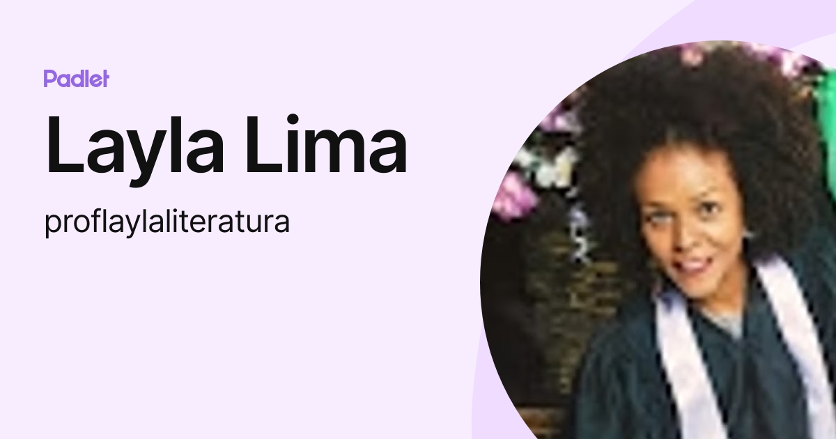 Layla Lima (proflaylaliteratura) profile | Padlet